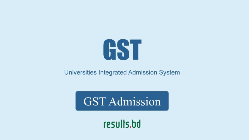 GST Admission Circular 2025-2026: Apply Online - Results BD